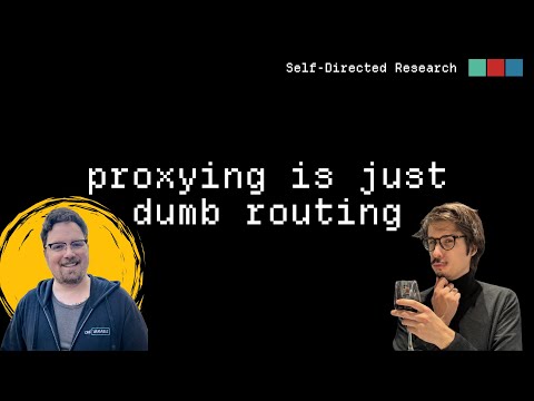 Proxying is just dumb routing