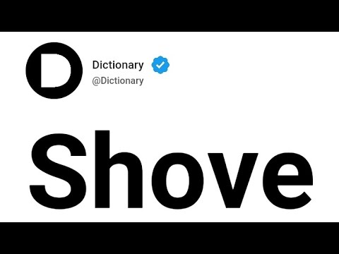 Shove Meaning In English