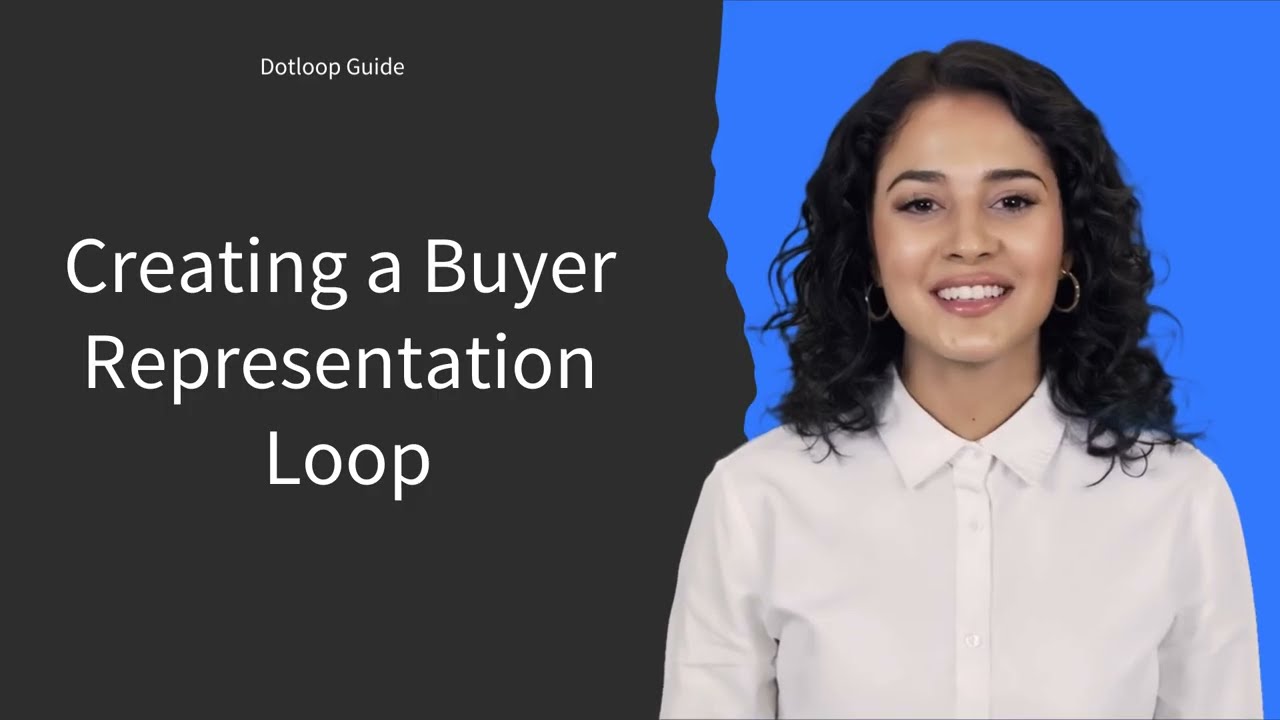 Dotloop Guide - Creating a Buyer Representation Loop