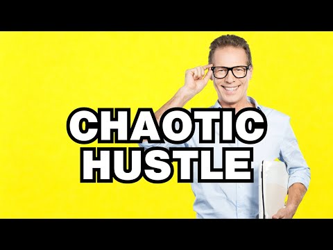 Chaotic hustle - meaning | What does Chaotic hustle mean? Slang definition
