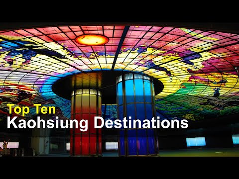 Kaohsiung’s Destinations | Top Ten, Aug 13, 2020 | Taiwan Insider on RTI