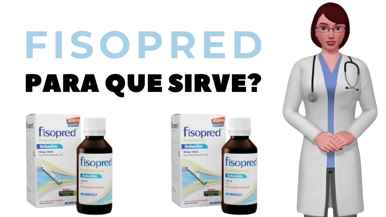 FISOPRED (Prednisolone), what it is used for, when and how to take Fisopred solution