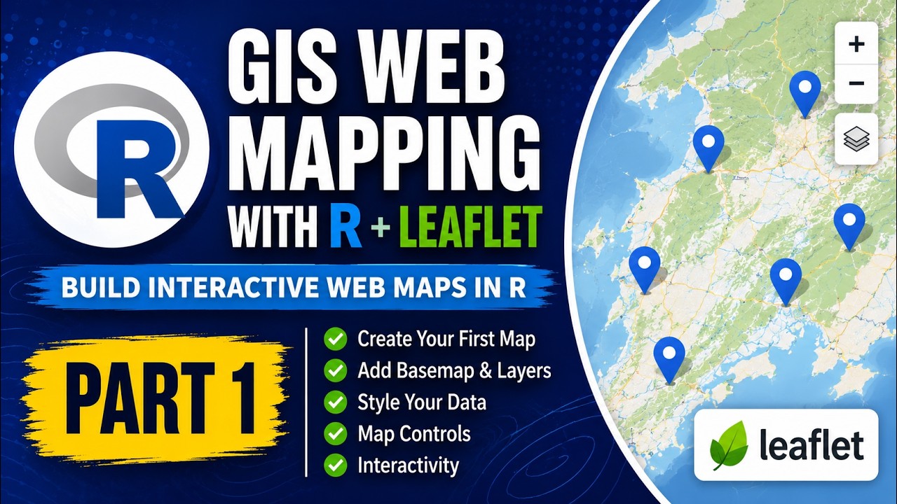 Part 1: Create Interactive Maps in R Using Leaflet | GIS Web Mapping Series
