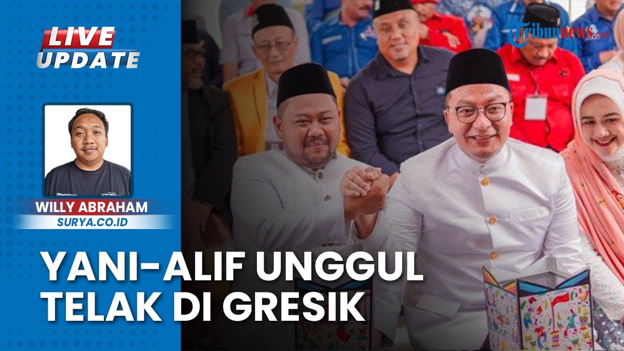 Gus Yani-Alif Menang Telak Quick Count Pilkada Gresik 2024: Kita Bangun ...