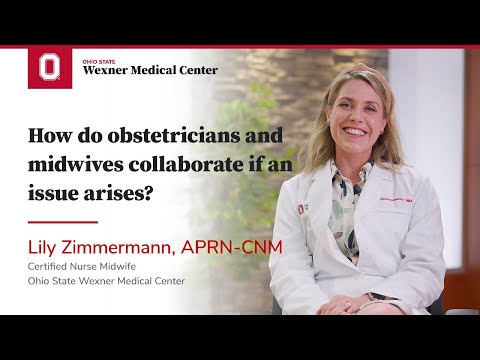 How do obstetricians and midwives collaborate if an issue arises? | Ohio State Medical Center