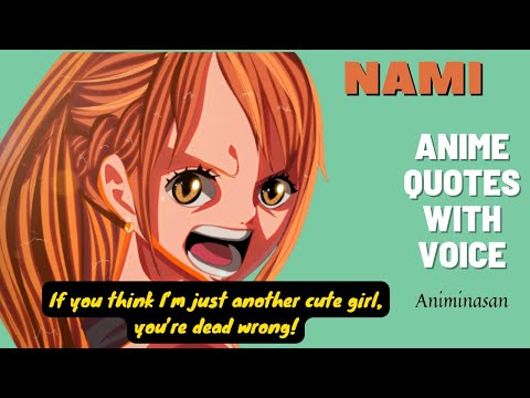 NAMI Is The Navigator of The Straw Hat Pirates Anime Quotes With Voice I Onepiece Anime I Animinasan