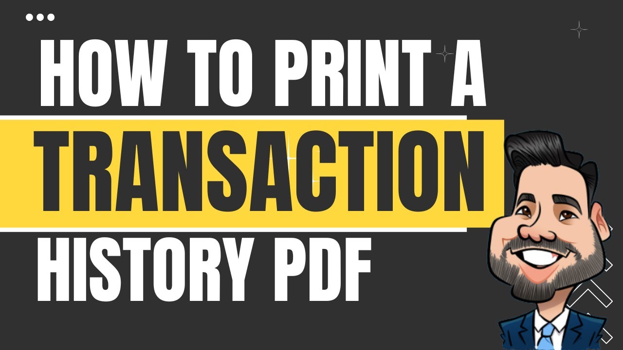 How to Download or Print a Transaction History as a PDF