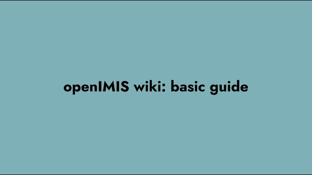 openIMIS Wiki: Basic Guide