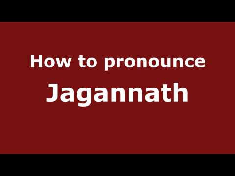 How to Pronounce Jagannath - PronounceNames.com