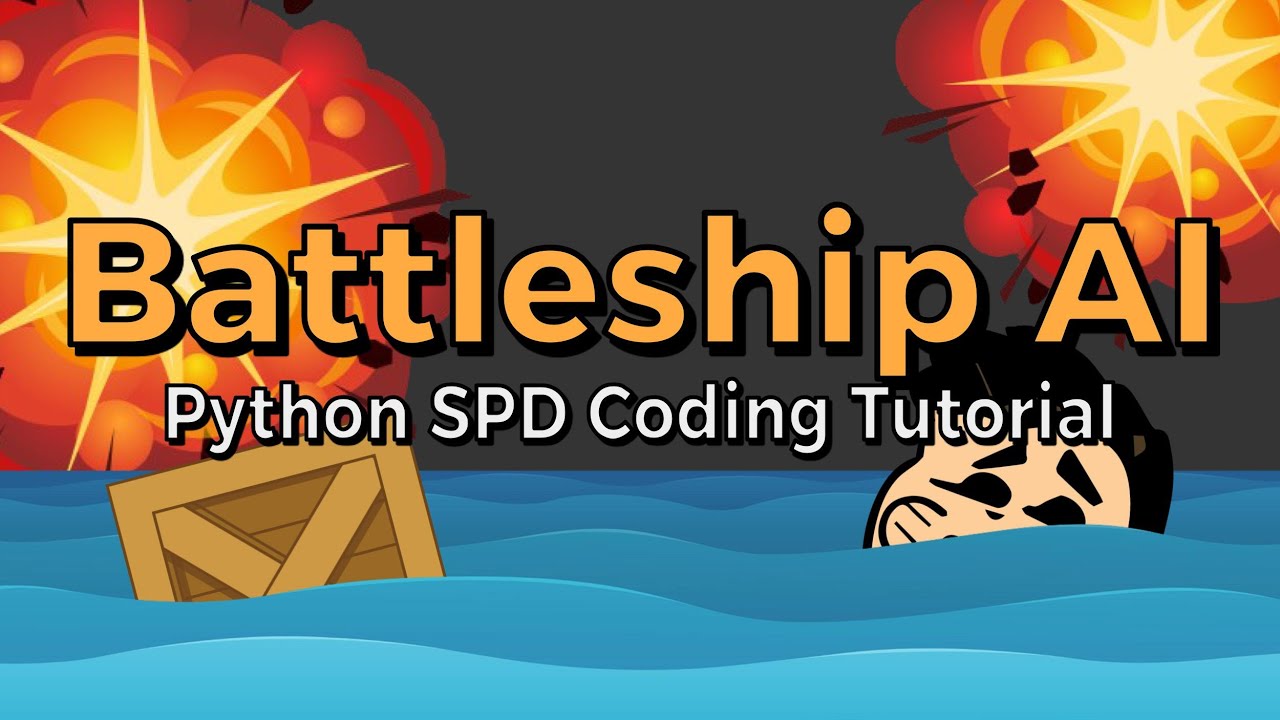 Mastering Battleship with AI! Python SPD Tutorial