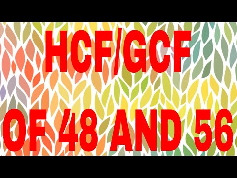 HCF of 48 and 56|GCF of 48 and 56
