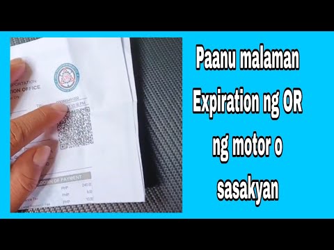 Paano malaman kung expired na ang OR ng motor o Sasakyan