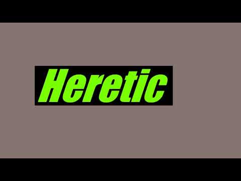 Heretic meaning