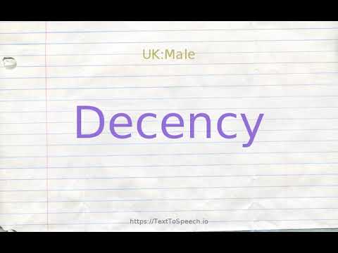 How to pronounce decency