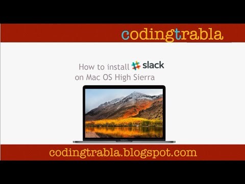 How Install Slack on Mac OS High Sierra byAM