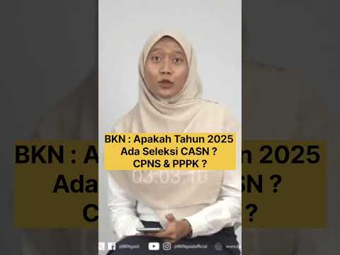 Apakah dibuka Seleksi CASN 2025 ? CPNS dan PPPK ? #shorts