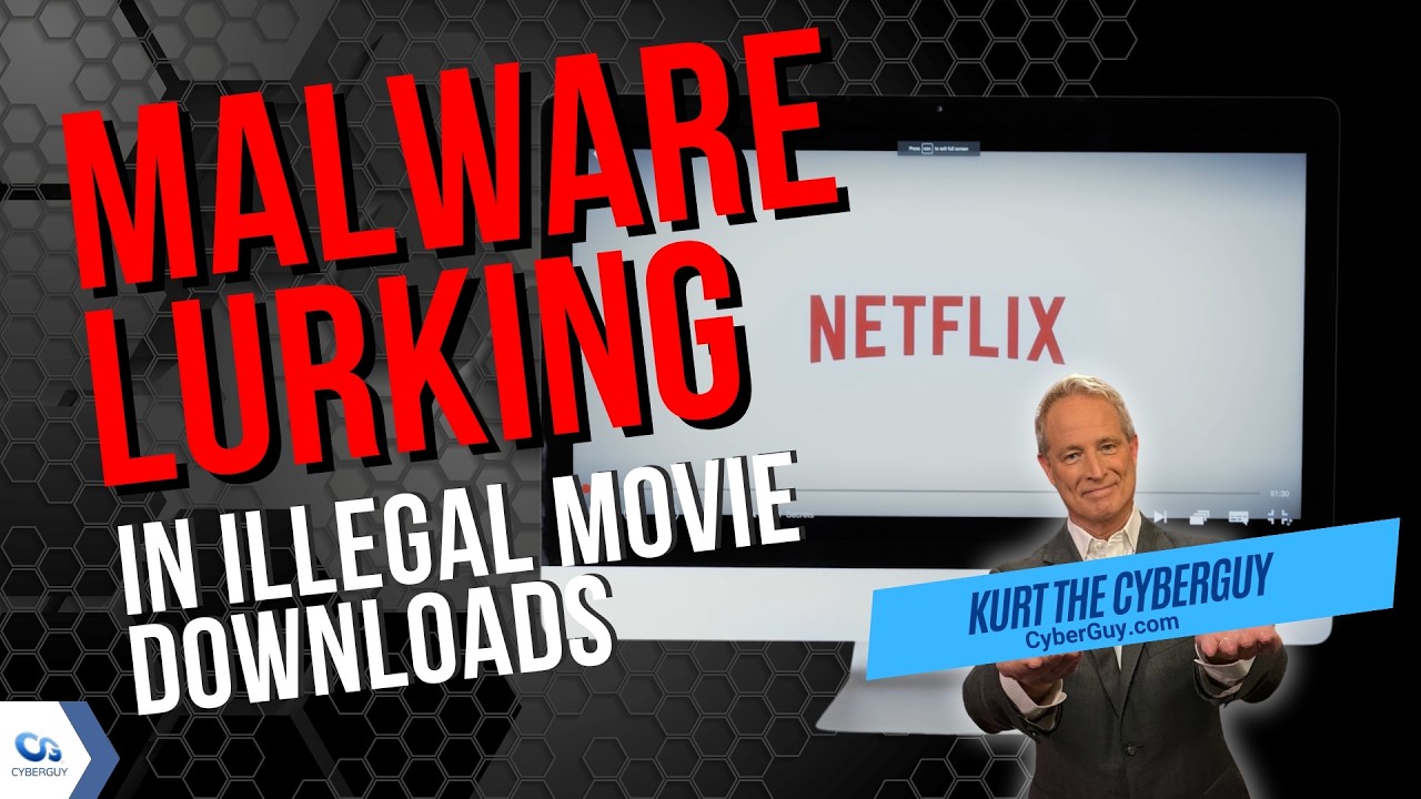 Illegal movie downloads could be hiding dangerous new malware | Kurt the CyberGuy
