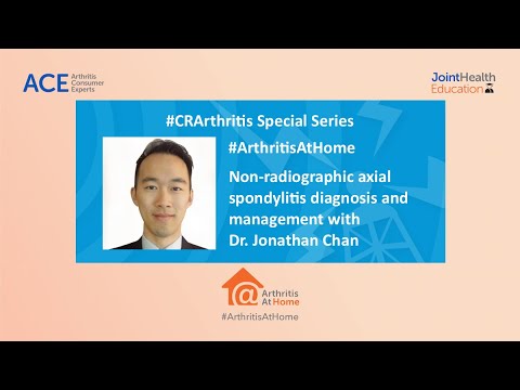 Arthritis At Home Ep.74 – Non-radiographic axial spondylitis diagnosis & management with Dr. Chan