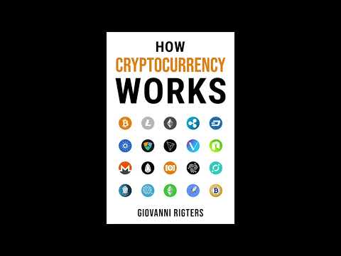 How Cryptocurrency Works (Blockchain, Mining, Trading and More) | Beginner's Audiobook