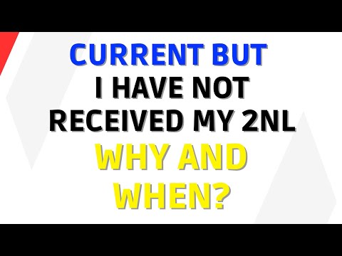 Have You Not Received Your 2NL? Then Understand This: One of These Has not Been Met