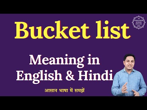 What does "Bucket list" mean? Explained meaning of "Bucket list" in English and Hindi