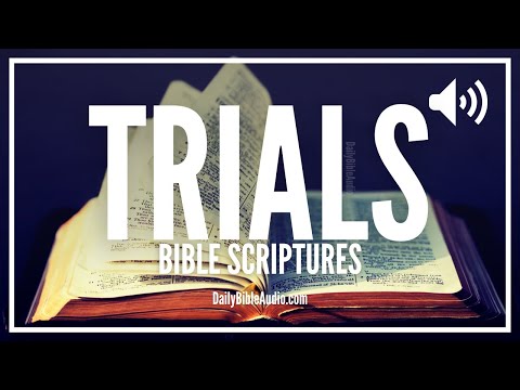 Bible Verses For Trials | Empowering Scriptures To Turn To During Times Of Trials and Tribulations