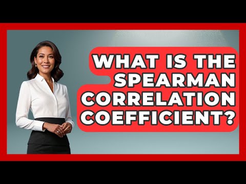 What Is The Spearman Correlation Coefficient? - Learn About Economics