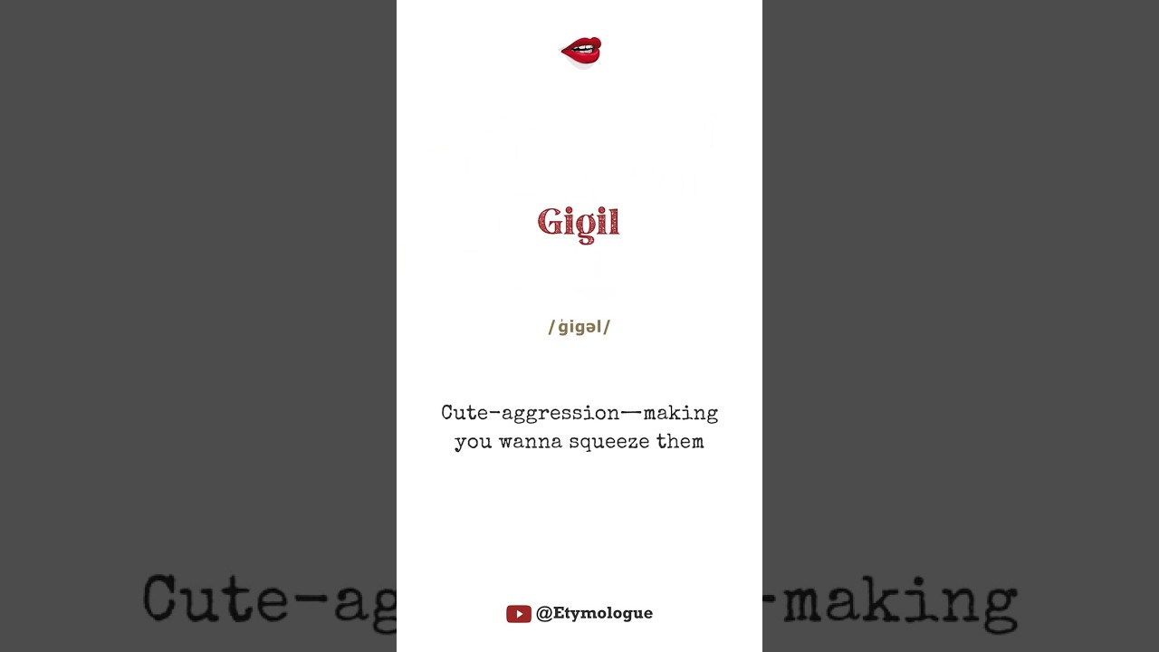 Word of the Day: Gigil – Meaning, Origin & Use | @Etymologue
