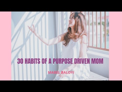 30 HABITS OF A PURPOSE DRIVEN MOM