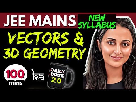 Vectors and 3D Geometry in One Shot Video Lecture - JEE