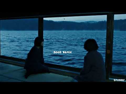 3005 𝘳𝘦𝘮𝘪𝘹 (𝘴𝘭𝘰𝘸𝘦𝘥 + 𝘳𝘦𝘷𝘦𝘳𝘣)