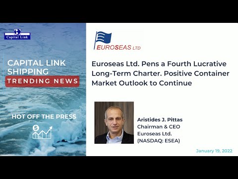 ESEA Pens a Fourth Lucrative Long-Term Charter. Positive Container Market Outlook to Continue - CEO