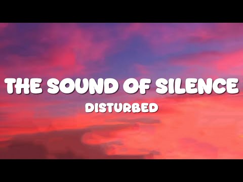 Disturbed - The Sound Of Silence (Lyrics)