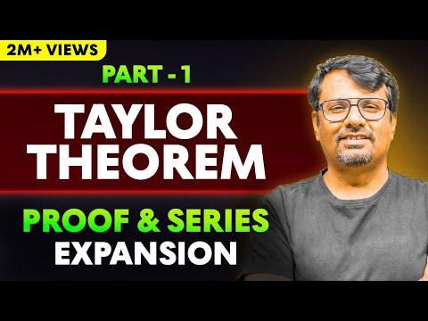 Taylor Series: Taylor Theorem (Part- I) Video Lecture - Basic Physics ...