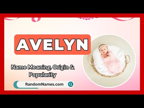 Avelyn - Baby Girl Name Meaning, Origin & Popularity - RandomNames.com