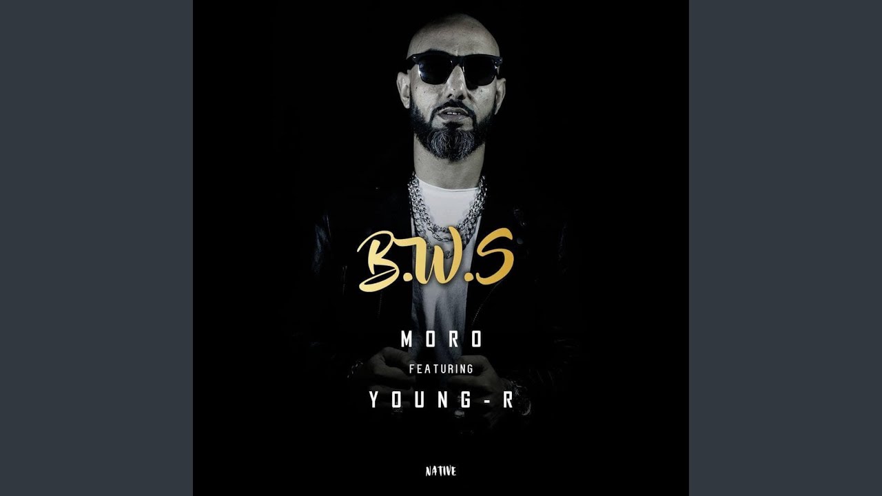 B.W.S (feat. Moro)