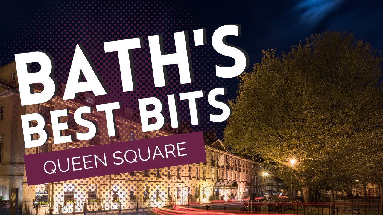 Bath's Best Bits: Queen Square