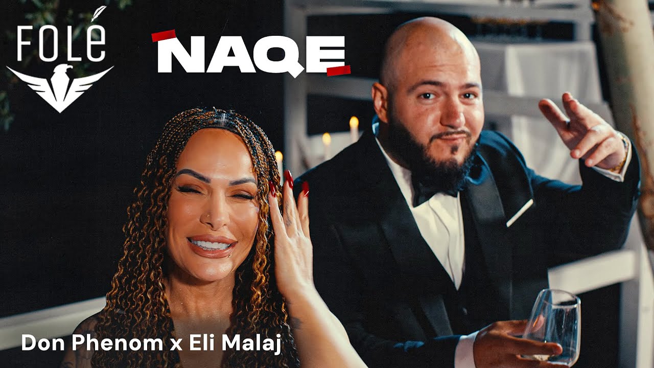 Don Phenom x Eli Malaj - Naqe