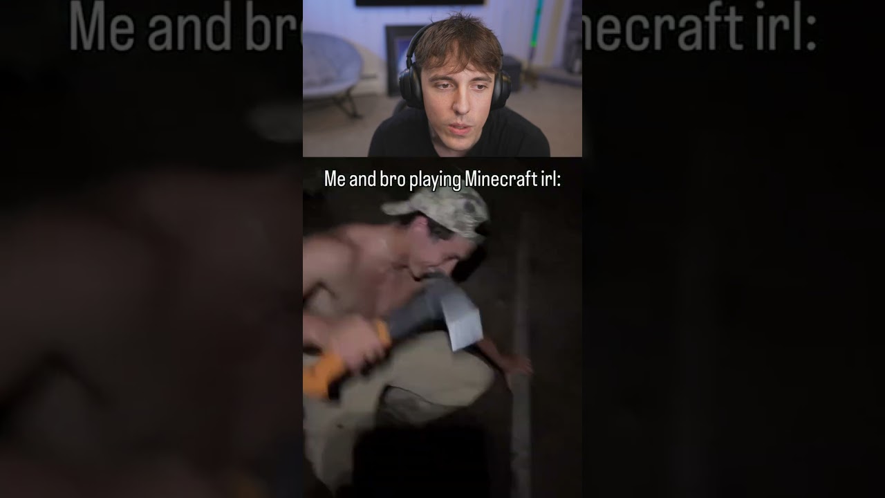Me and Bro playing Minecraft IRL