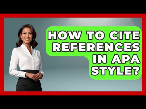 How To Cite References In APA Style? - The Language Library