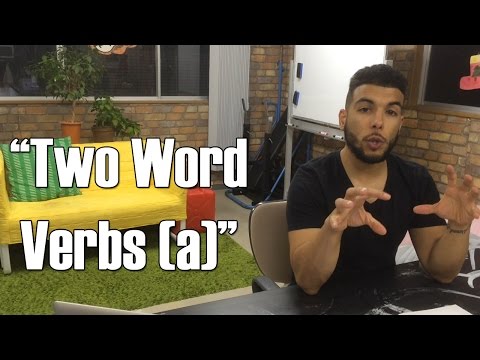 Two Word Verbs part a