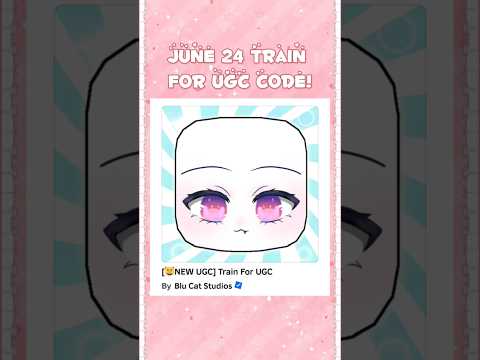JUNE 24 Train for UGC Codes!⚔️ Time & Win!⏰ #robloxcodes #roblox #shorts #robloxfyp #fyp #robloxugc
