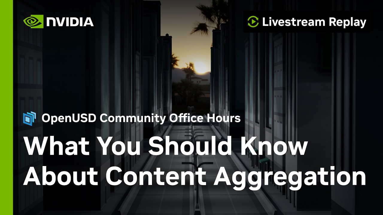 What You Should Know About Content Aggregation | OpenUSD Community Office Hour