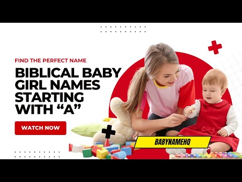 Biblical baby girl names starting with 'A' | BabynameHQ