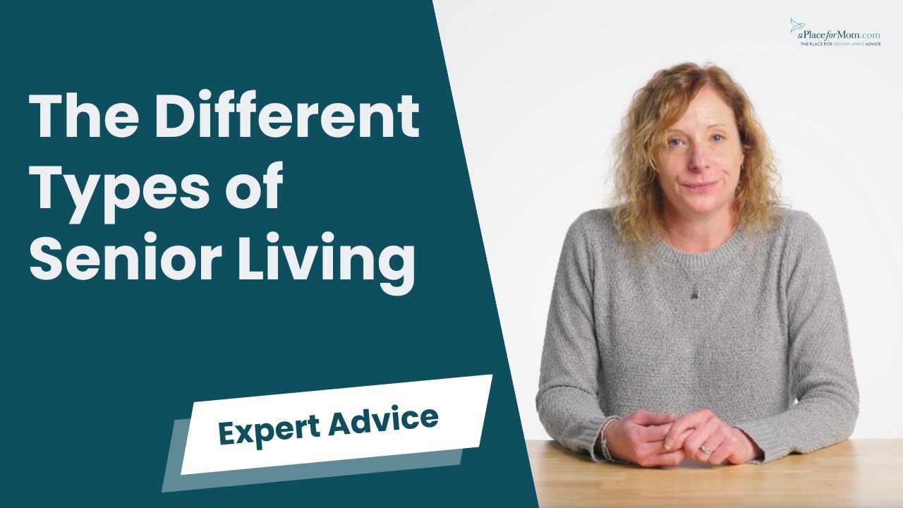 5 Types of Senior Living | A Place for Mom