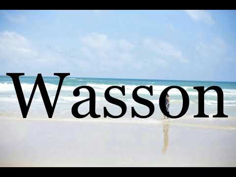 How To Pronounce Wasson🌈🌈🌈🌈🌈🌈Pronunciation Of Wasson