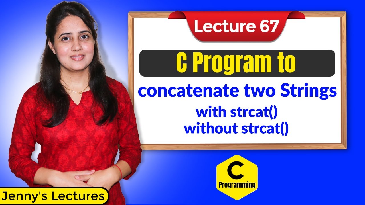 Understanding String Concatenation In C Using And Implementing Strcat