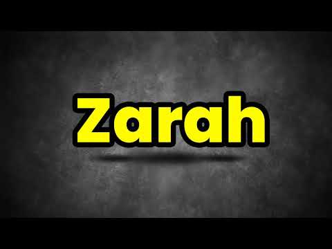 Zarah Pronunciation | How To Say Zarah | Zarah Meaning