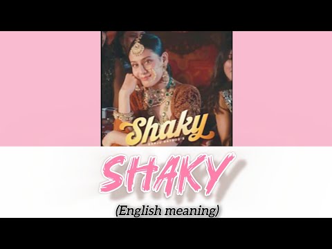 SHAKY Lyrics English (Translation) » Isha Malviya | Sanju Rathod ||