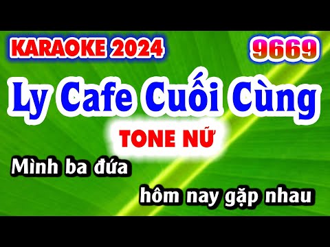 Karaoke Ly Cafe Cuối Cùng Tone Nữ Nhạc Sống KLA | Karaoke 9669